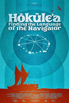 ‎Hōkūleʻa: Finding the Language of the Navigator (2023) directed by Ty ...