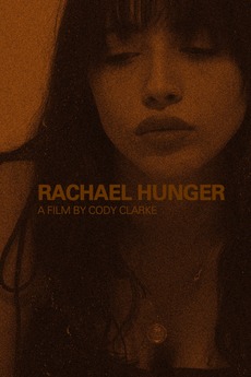 ‎Rachael Hunger (2024) directed by Cody Clarke • Reviews, film + cast ...