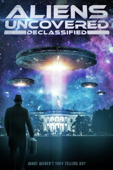 ‎Aliens Uncovered: Declassified (2024) directed by Clive Christopher ...
