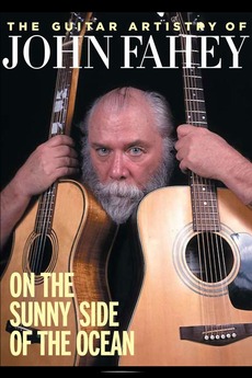 ‎The Guitar Artistry of John Fahey - On the Sunny Side of the Ocean ...