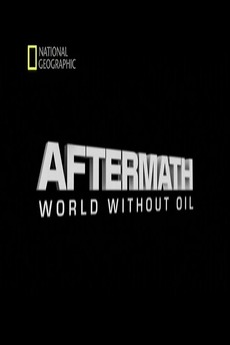 ‎World Without Oil (2010) • Reviews, film + cast • Letterboxd