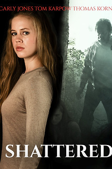 ‎Shattered (2020) directed by Charles A. Baird • Reviews, film + cast ...