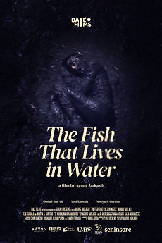 ‎The Fish That Lives in Water (2024) directed by Agung Jarkasih ...