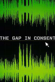 ‎The Gap In Consent • Film + cast • Letterboxd