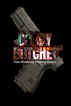 ‎Bobby Butcher Goes Absolutely Freaking Insane (2024) directed by Jaden ...
