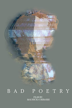 ‎Bad Poetry (2019) directed by Mauricio Uribarri • Film + cast • Letterboxd