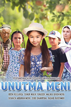 ‎Unutma Meni (2014) directed by Kamara Kamalova • Film + cast • Letterboxd