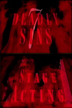 ‎7 Deadly Sins: Stage Acting (1989) directed by John Whiston • Reviews ...