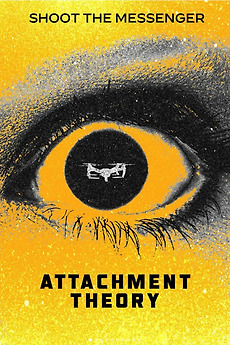 ‎Attachment Theory (2024) directed by Katie Jackson • Reviews, film ...