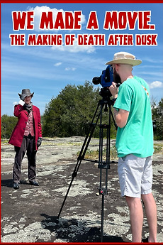 ‎We Made A Movie. - The Making of Death After Dusk (2024) directed by ...