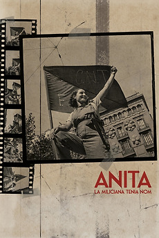 ‎Anita. La miliciana tenia nom (2024) directed by Toni Monné, Arnau ...