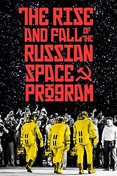‎The Rise and Fall of the Russian Space Program (1997) directed by Elliot Haimoff • Reviews ...