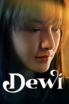 ‎Dewi (2024) directed by Herwin Novianto • Reviews, film + cast ...