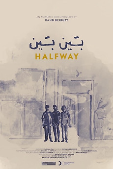‎Halfway (2017) directed by Rand Beiruty • Film + cast • Letterboxd