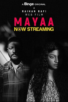 ‎Mayaa (2024) directed by Raihan Rafi • Reviews, film + cast • Letterboxd
