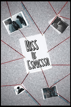 ‎Kiss of Espresso (2024) directed by Ian Fawcett • Film + cast • Letterboxd