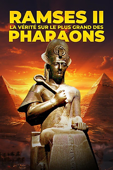 ‎Ramses II : La Vérité sur le plus Grand des Pharaons (2024) directed ...