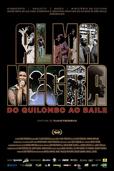 ‎Alma Negra, do Quilombo ao Baile (2024) directed by Flávio Frederico ...