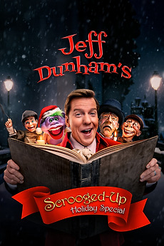 ‎Jeff Dunham's Scrooged-Up Holiday Special (2024) directed by Manny ...