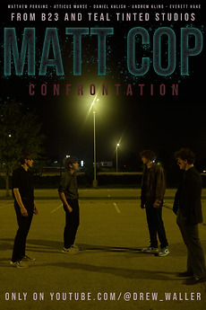 ‎Matt Cop: Confrontation (2023) directed by Drew Waller • Film + cast ...