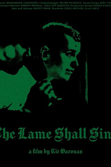 ‎The Lame Shall Sing (2024) directed by Kit Baronas • Film + cast ...