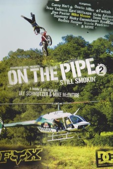 ‎On the Pipe 2 - Still smokin (2007) • Film + cast • Letterboxd