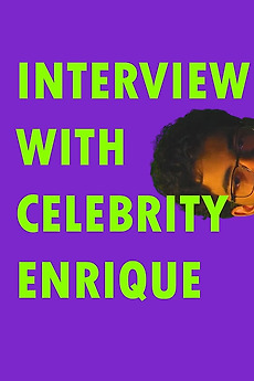 ‎Interview With Celebrity Enrique (2024) directed by Enrique V ...