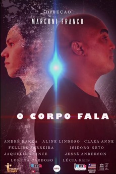 ‎O Corpo Fala (2024) directed by Marconi Franco • Film + cast • Letterboxd
