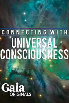 ‎Connecting with Universal Consciousness (2016) • Film + cast • Letterboxd