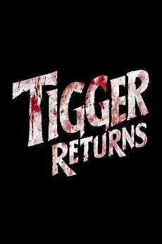 ‎Tigger's Return • Film + cast • Letterboxd