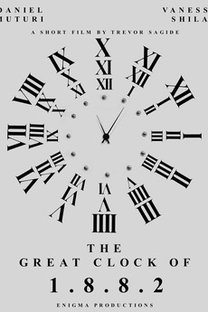 ‎THE GREAT CLOCK OF 1882 directed by Trevor Sagide • Film + cast ...
