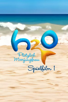 ‎H2O: Just Add Water: Metamorphosis - Season 1 Movie directed by Colin ...