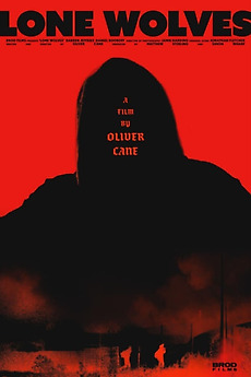 ‎Lone Wolves (2024) directed by Oliver Cane • Film + cast • Letterboxd