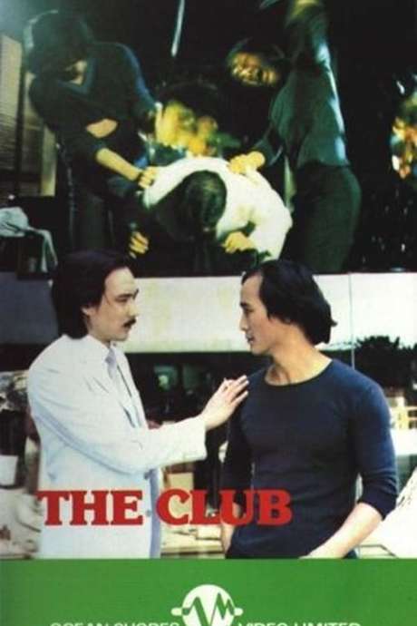 ‎The Club (1981) directed by Kirk Wong • Reviews, film + cast • Letterboxd