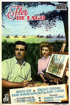 ‎Flor de lago (1950) directed by Mariano Pombo • Film + cast • Letterboxd