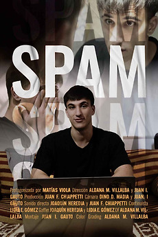 ‎SPAM (2022) directed by Juan Ignacio Gauto Ybarra, Aldana M. Villalba ...