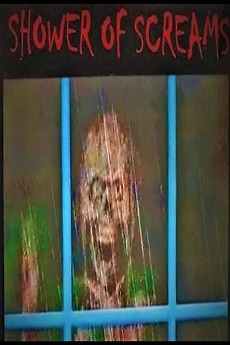 ‎Shower of Screams (2008) directed by Thomas J. Tokar • Reviews, film ...