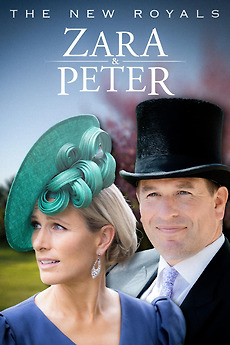 ‎The New Royals: Zara & Peter (2023) directed by Afsheen Hussein • Film ...