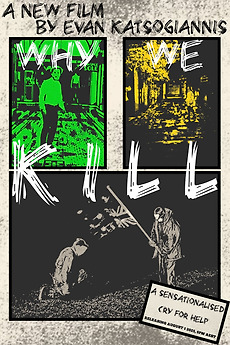 ‎Why We Kill (2025) directed by Evan Katsogiannis • Film + cast ...