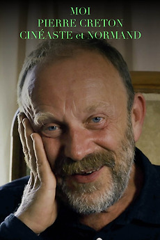 ‎I Am Pierre Creton, Normand and Filmmaker (2023) directed by Dominique ...