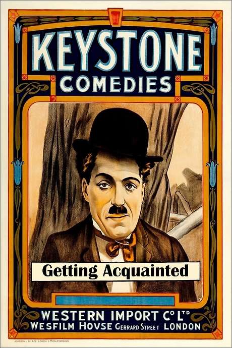‎Getting Acquainted (1914) directed by Charlie Chaplin • Reviews, film ...