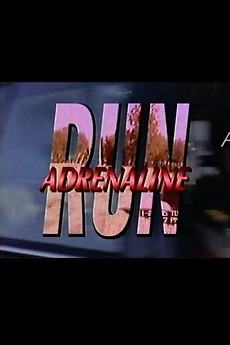 ‎Adrenaline Run (2000) directed by Ian Toynton • Film + cast • Letterboxd