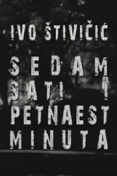 ‎Seven Hours and Fifteen Minutes (1966) directed by Mario Fanelli ...