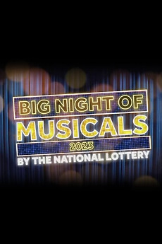 ‎Big Night of Musicals 2023 by the National Lottery (2023) • Film ...