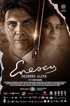 ‎Enescu, Skinned Alive (2024) directed by Toma Enache • Reviews, film ...