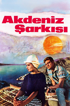 ‎Akdeniz Şarkısı (1963) directed by Nejat Saydam • Film + cast • Letterboxd