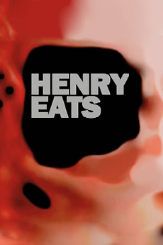 ‎Henry Eats (2003) directed by Ben Wheele • Reviews, film + cast ...