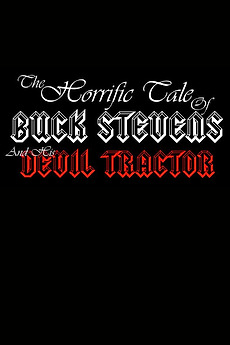 ‎The Horrific Tale of Buck Stevens and His Devil Tractor (2024 ...