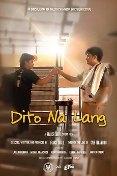 ‎Dito Na Lang (2024) directed by France Khalil Romero • Film + cast ...