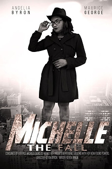 ‎Michelle : The Fall (2024) directed by Keyon Byron • Film + cast ...